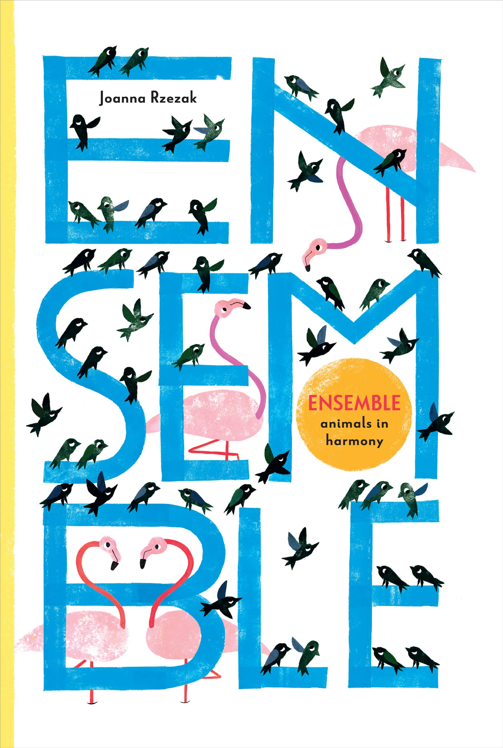 Ensemble: Animals in Harmony by Joanna Rzezak | Goodreads