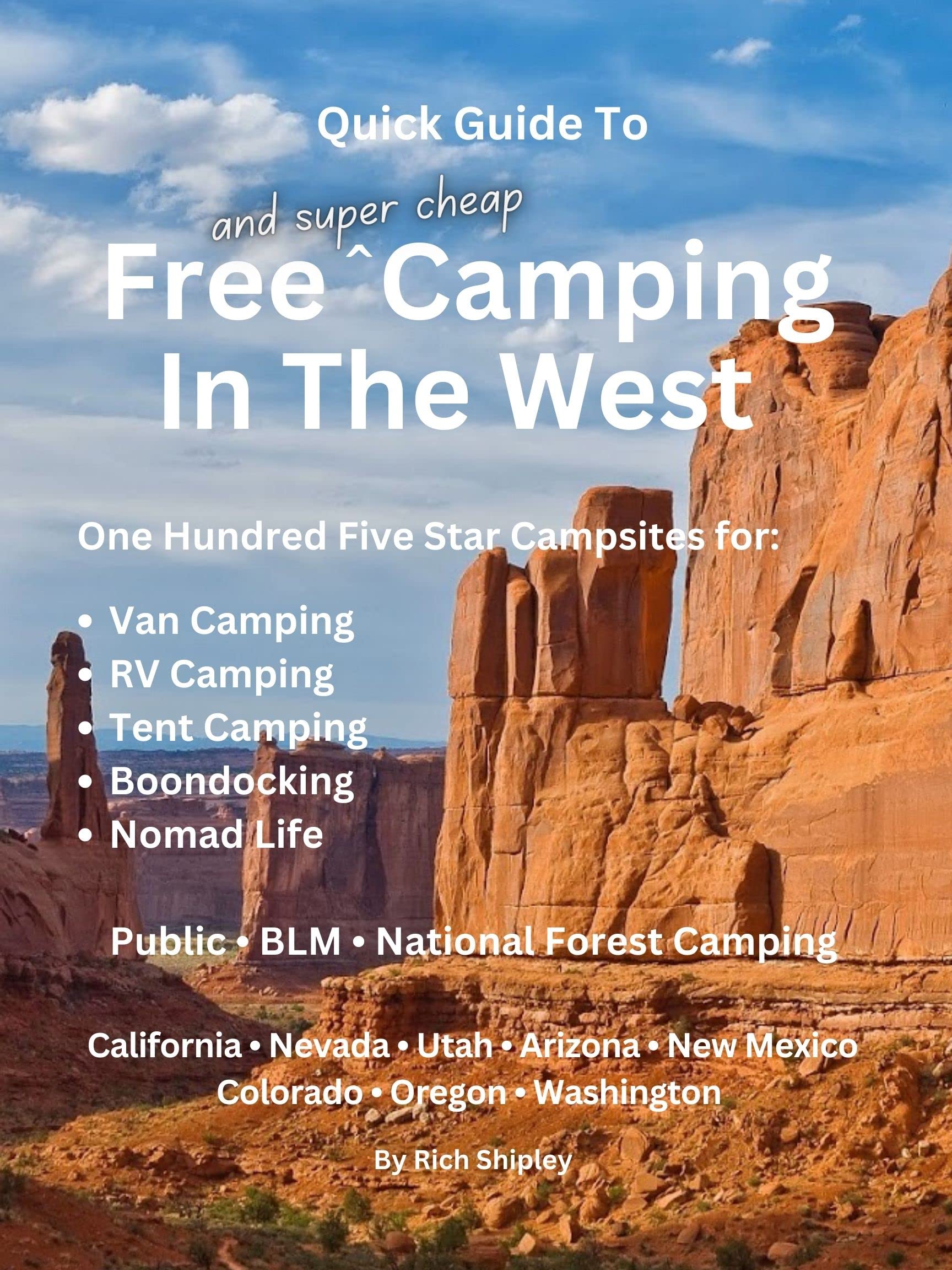QUICK GUIDE TO FREE AND SUPER CHEAP CAMPING IN THE WEST: 100 Five Star ...
