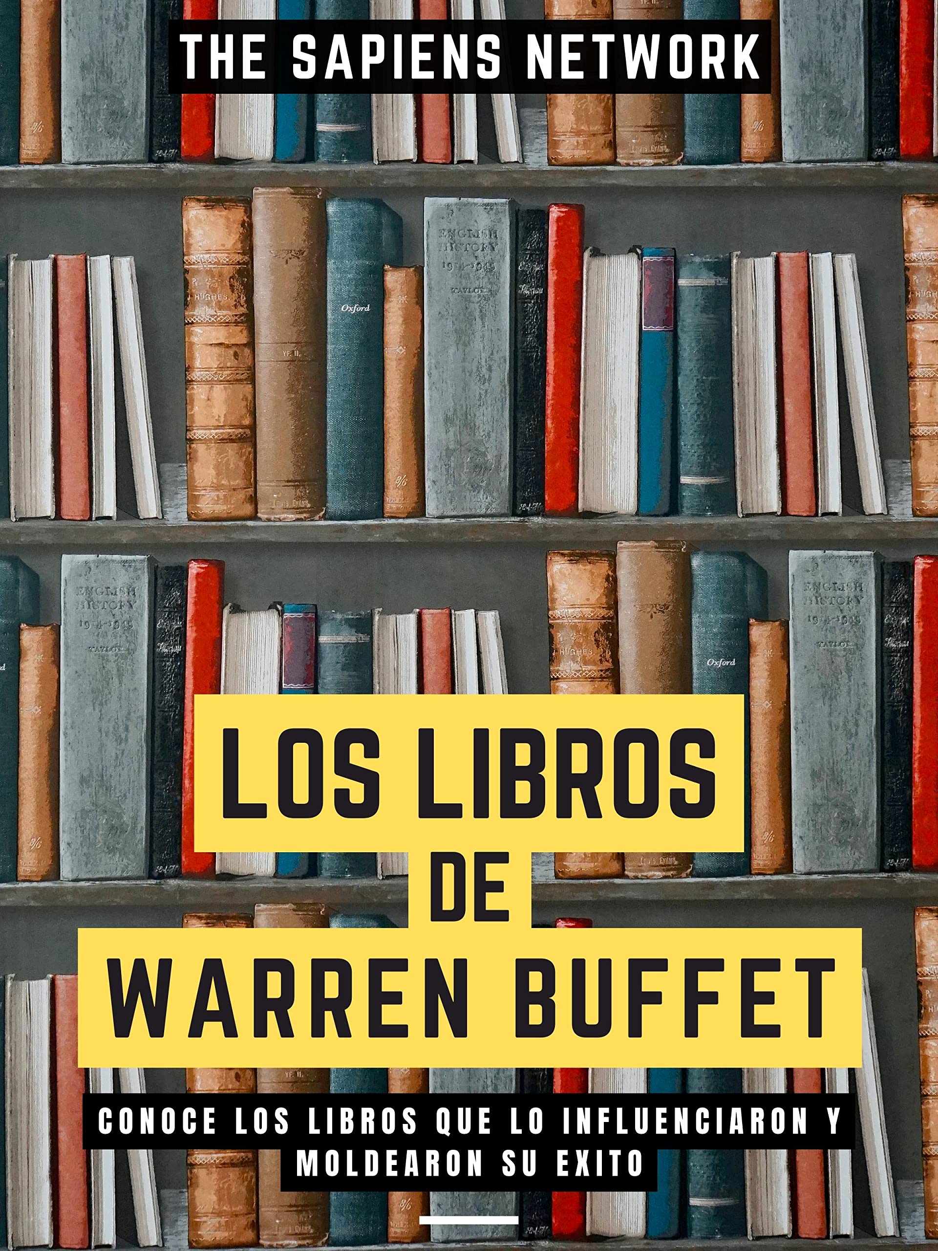 Los Libros De Warren Buffet: Conoce Los Libros Que Lo Influenciaron Y ...