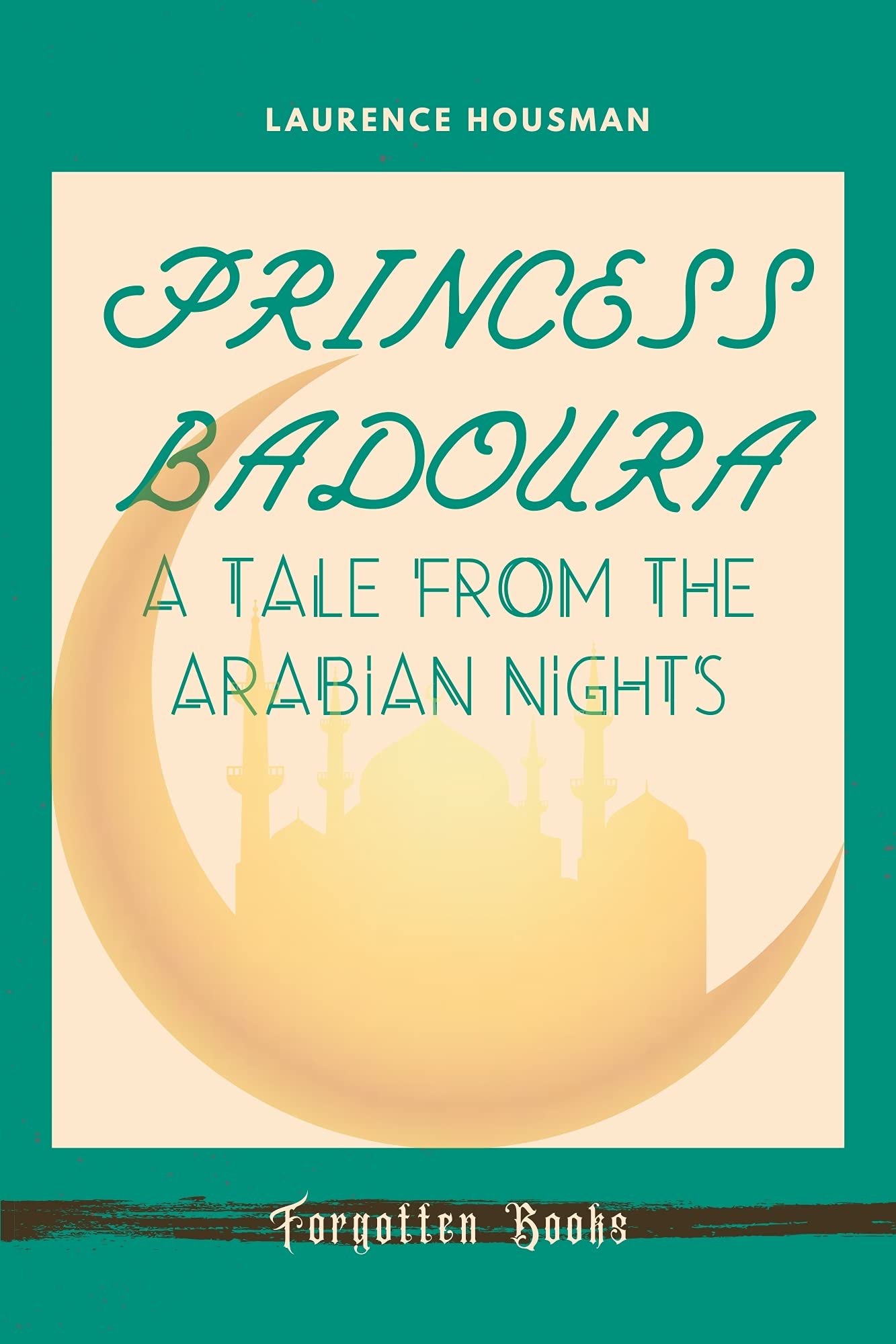 Princess Badoura: A tale from the Arabian Nights: Illustrated by ...