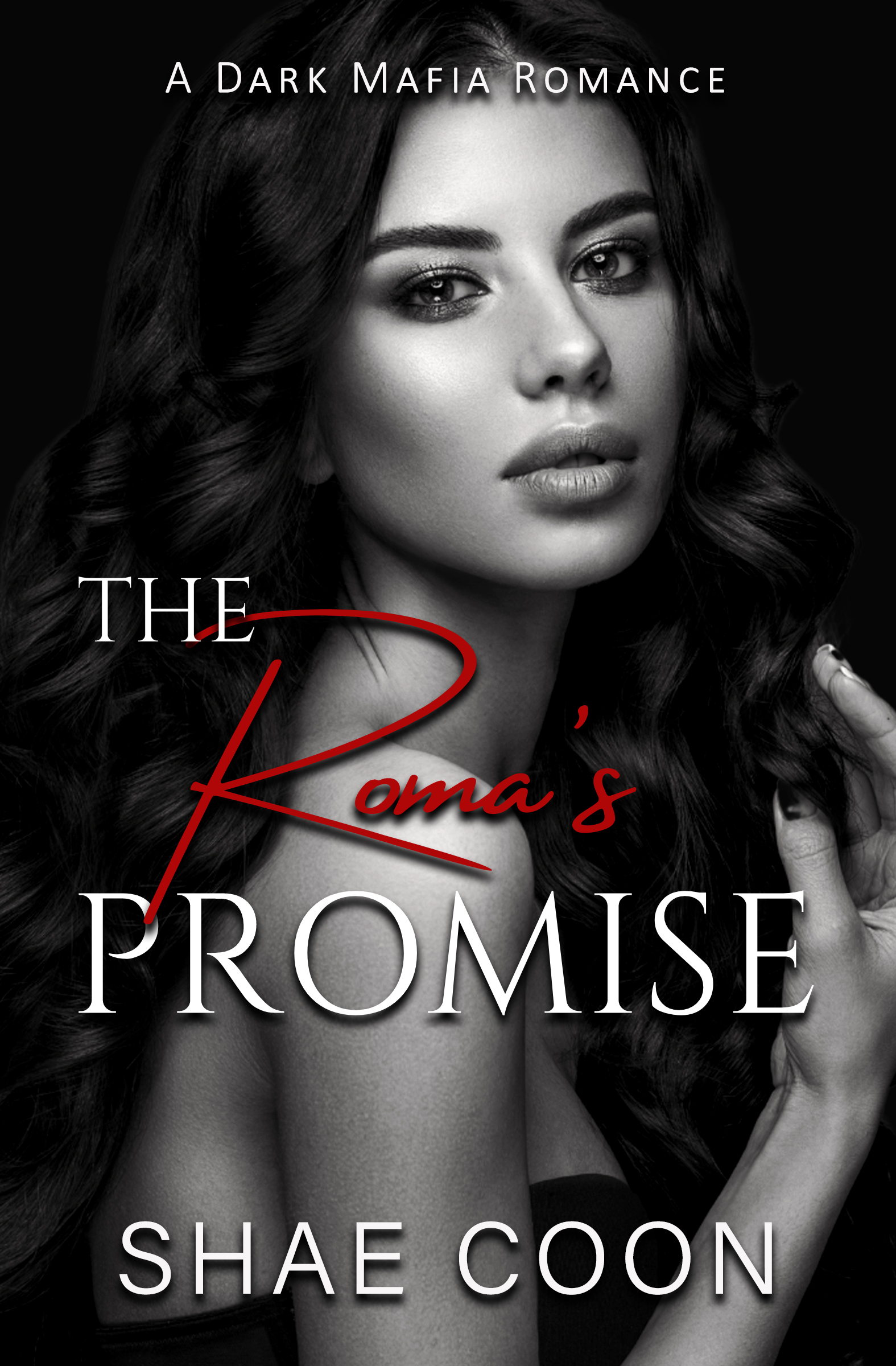 The Roma's Promise (Roma Mafia Book 2) by Shae Coon | Goodreads