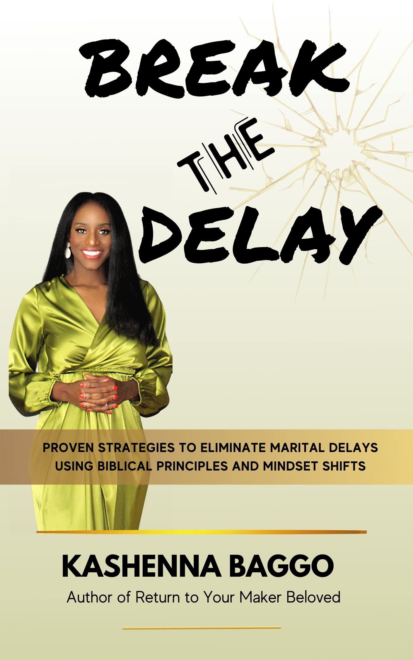 Break The Delay: Proven Strategies to Eliminate Marital Delays Using ...