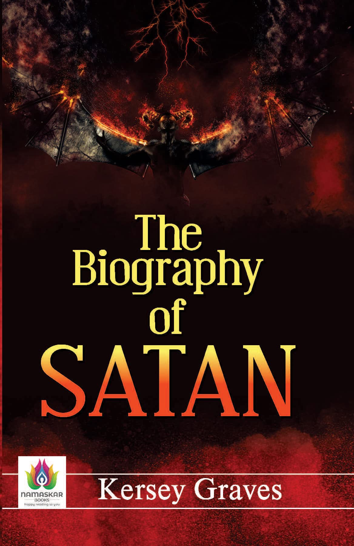 The Biography of Satan by Kersey Graves: An Exploration of the Concept ...