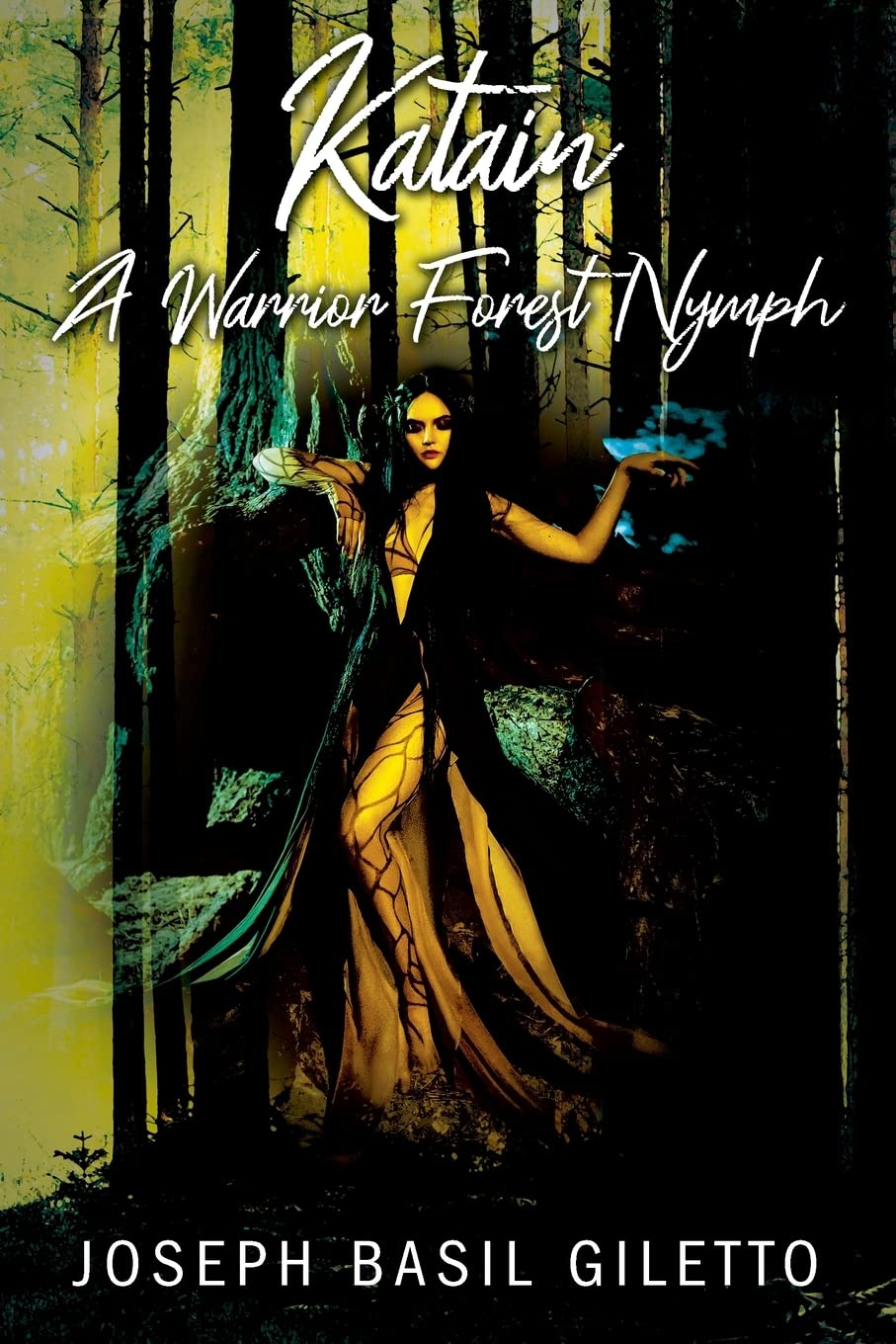 Katain A Warrior Forest Nymph by Joseph Basil Giletto | Goodreads