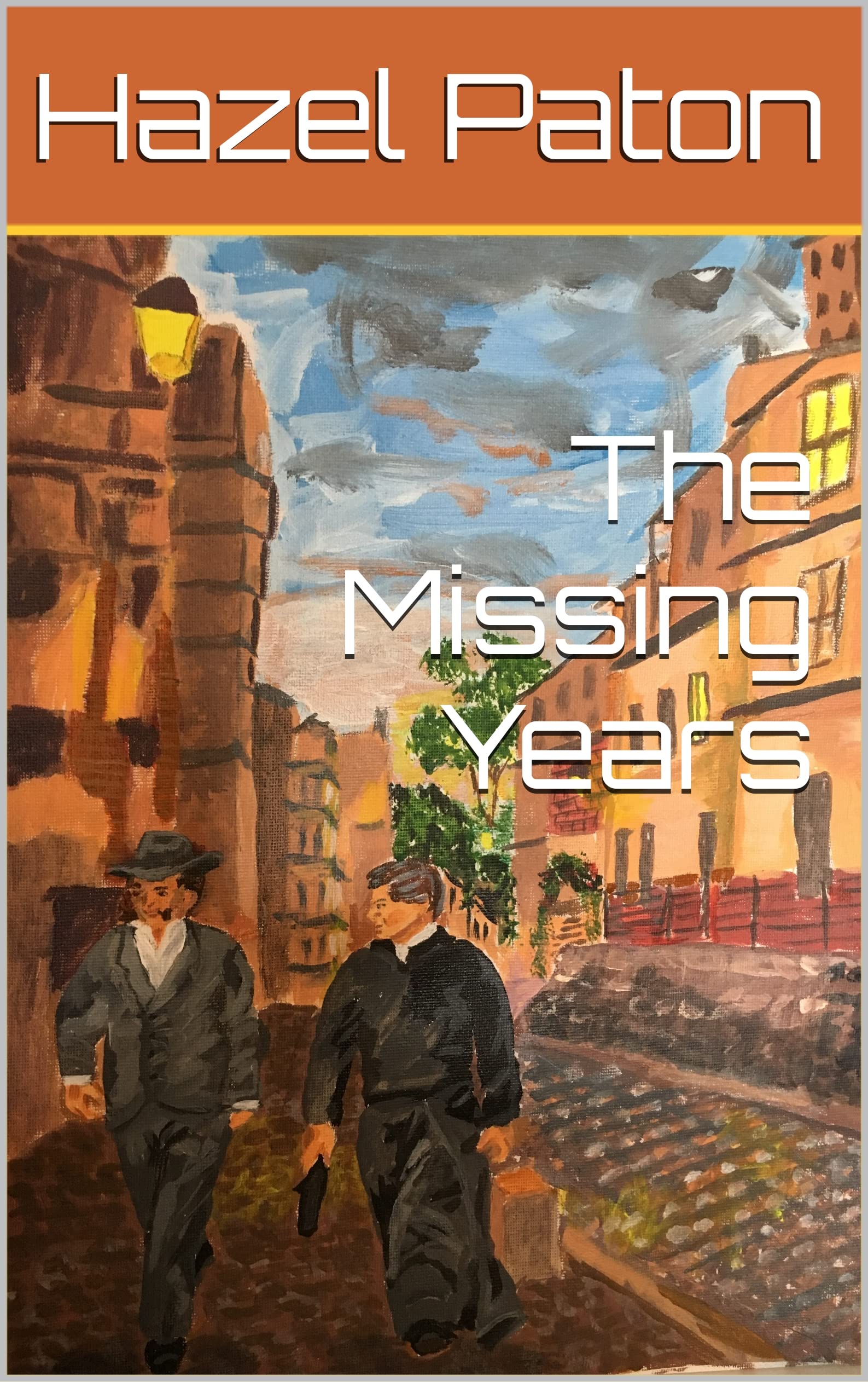 The Missing Years by Hazel Paton | Goodreads