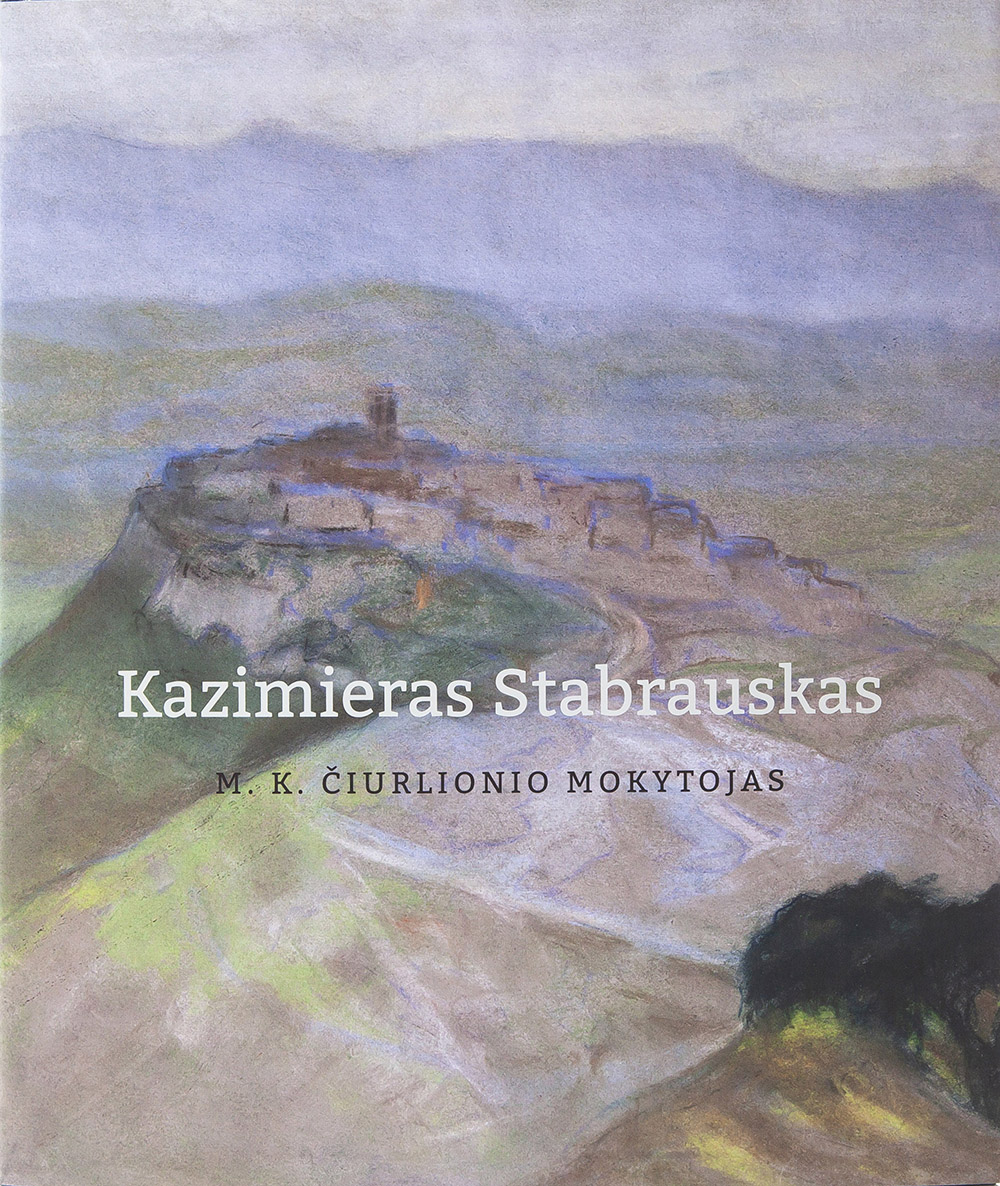 Kazimieras Stabrauskas – M. K. Čiurlionio mokytojas by Vilma ...