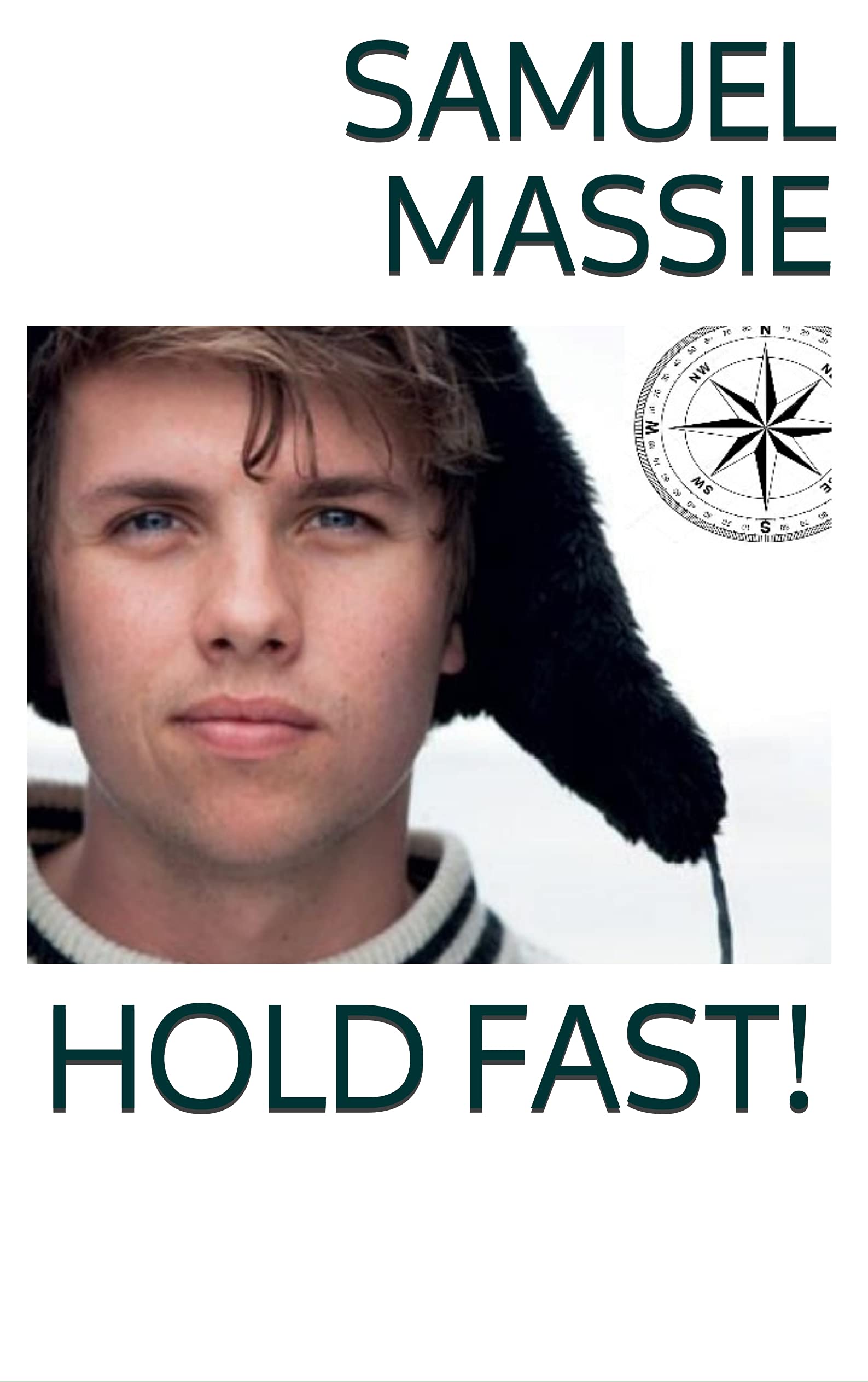 HOLD FAST! by Samuel Massie | Goodreads
