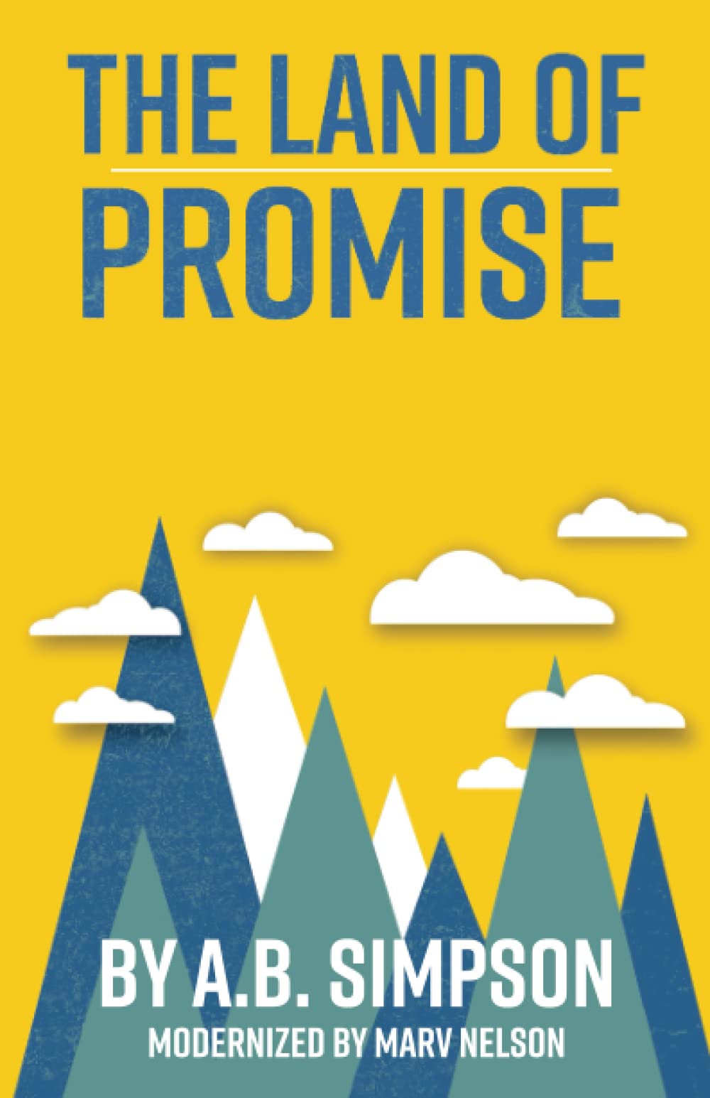 The Land of Promise by Albert Benjamin Simpson | Goodreads