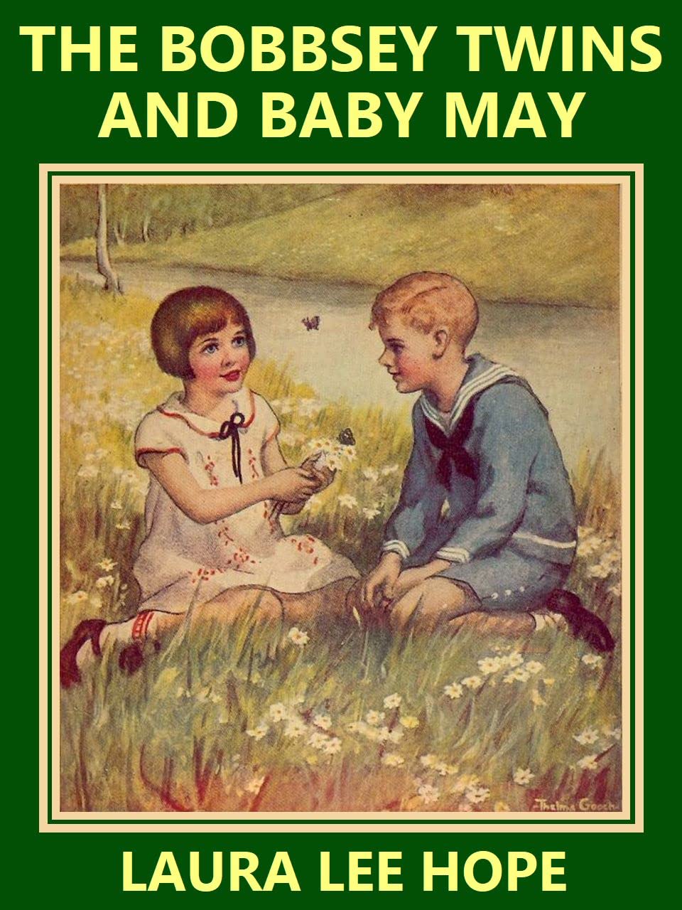 The Bobbsey Twins and Baby May by Laura Lee Hope | Goodreads