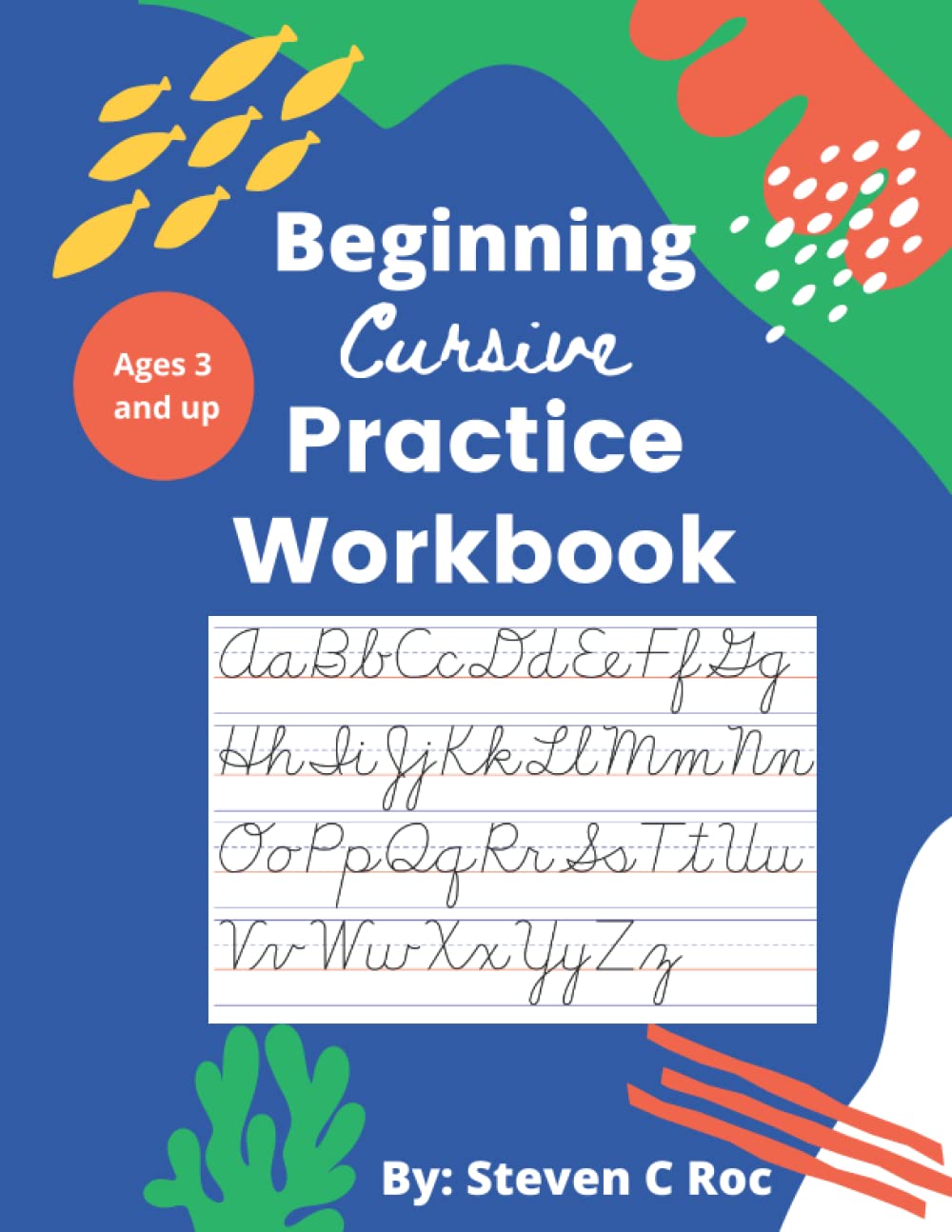 Beginning Cursive Handwriting Workbook for Kids: Cursive for beginners ...