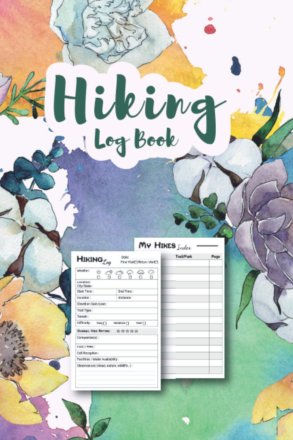 Hiking Log Book: Keep Track of Your Hikes | Hikers Journal by Amy ...