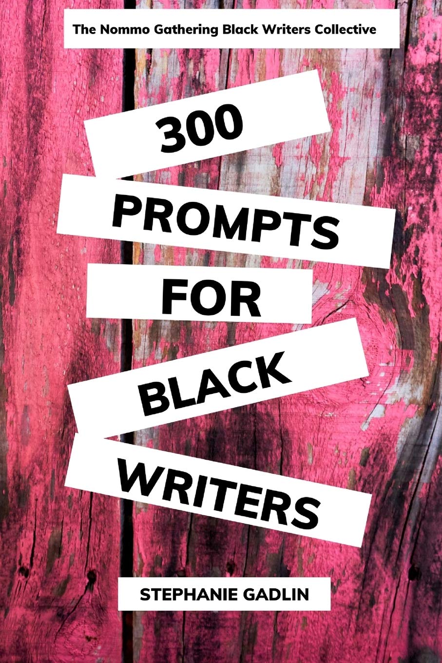 300 Writing Prompts for Black Writers: Creative and Verbal Sparks to ...
