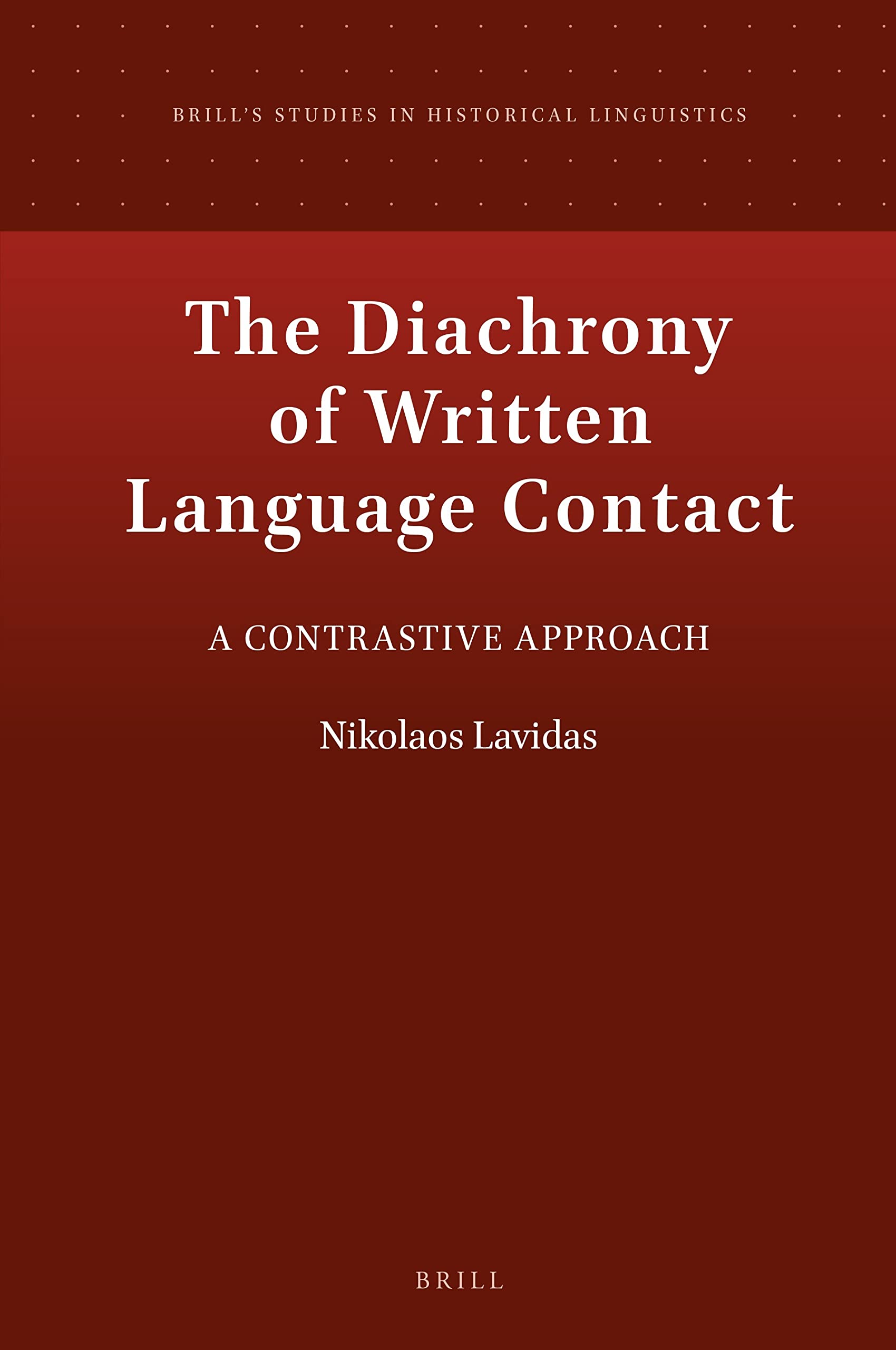 The Diachrony Of Written Language Contact A Contrastive Approach By