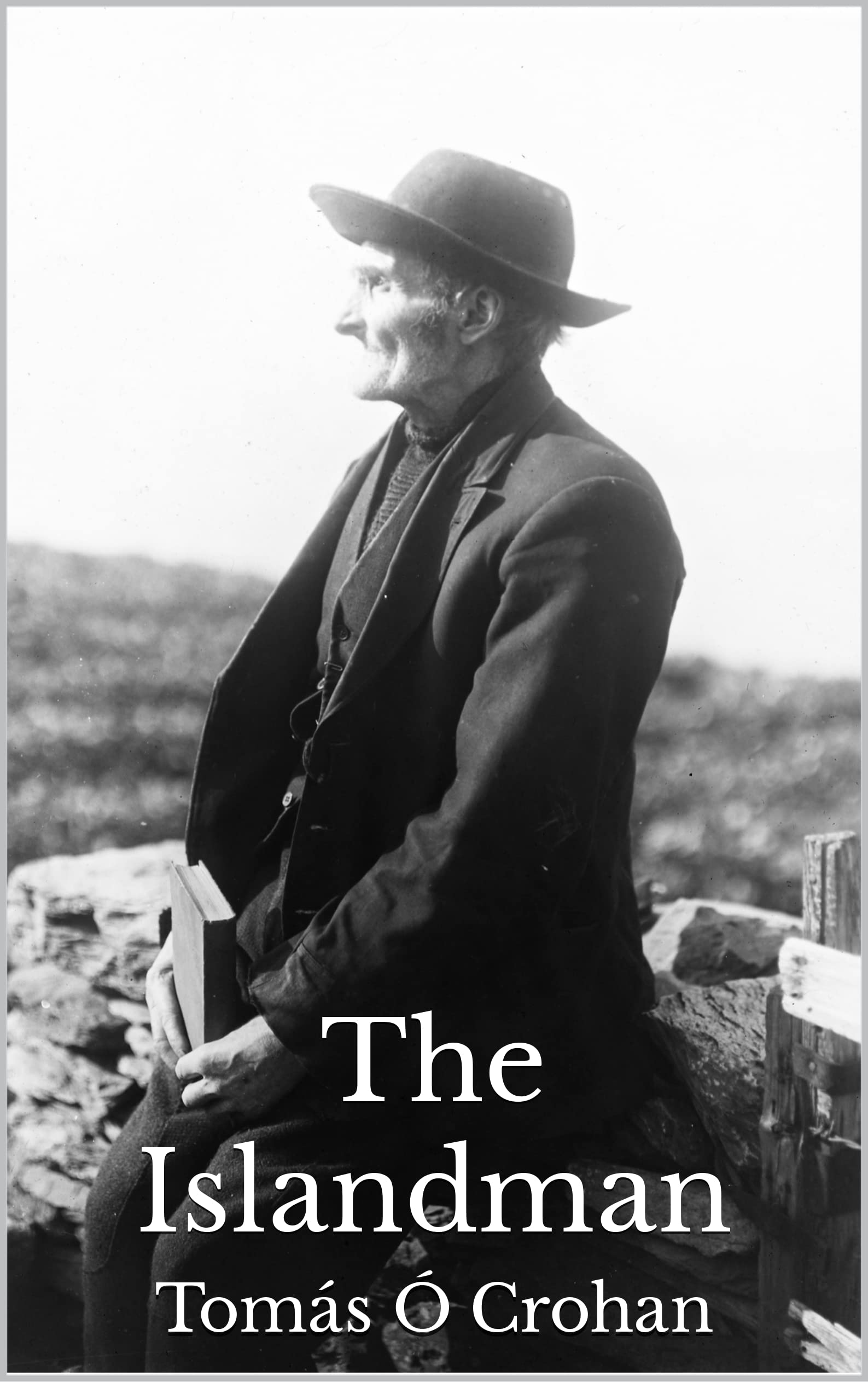 The Islandman by Tomás O'Crohan | Goodreads