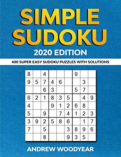 Simple Sudoku 2020 Edition: 400 Super Easy Sudoku Puzzles with ...