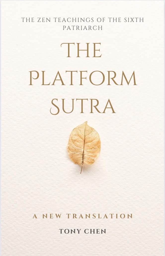 The Platform Sutra: The Zen Teachings of the Sixth Patriarch by Tony ...