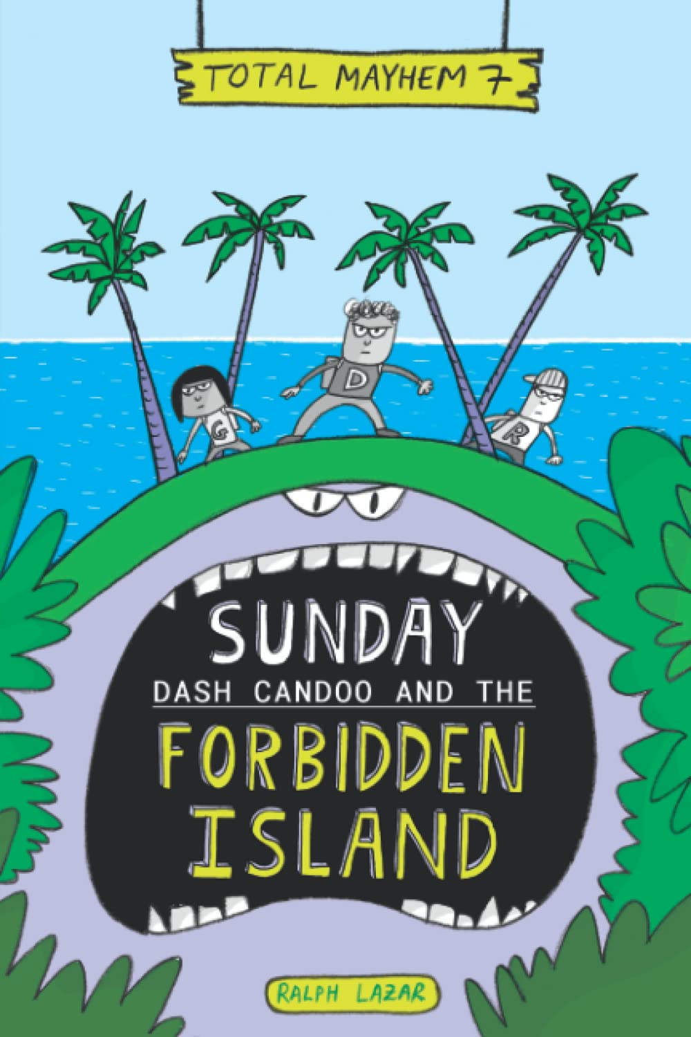 Sunday: Dash Candoo and the Forbidden Island by Ralph Lazar | Goodreads