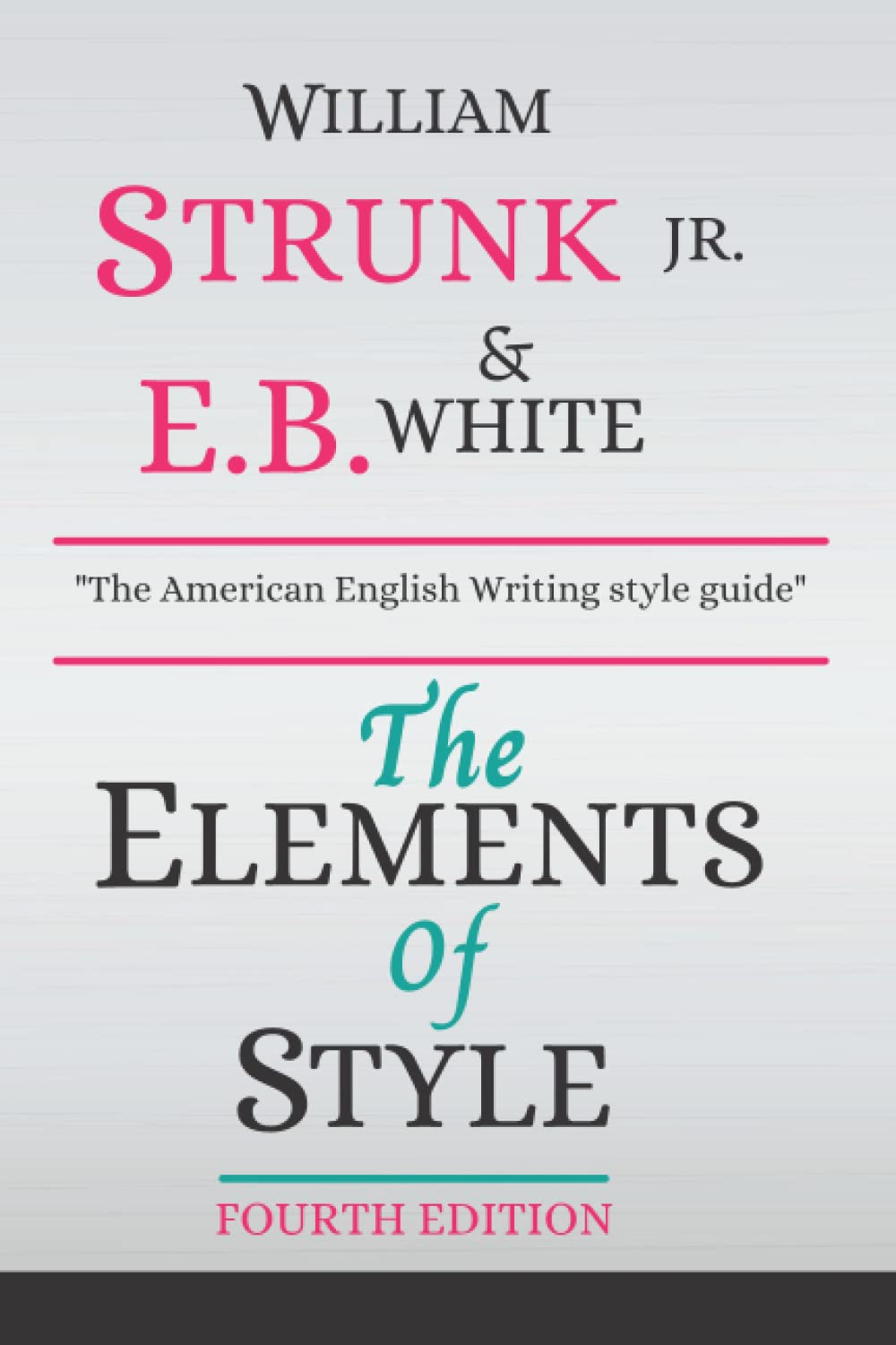 The Elements of Style, Fourth Edition by William Strunk Jr. | Goodreads