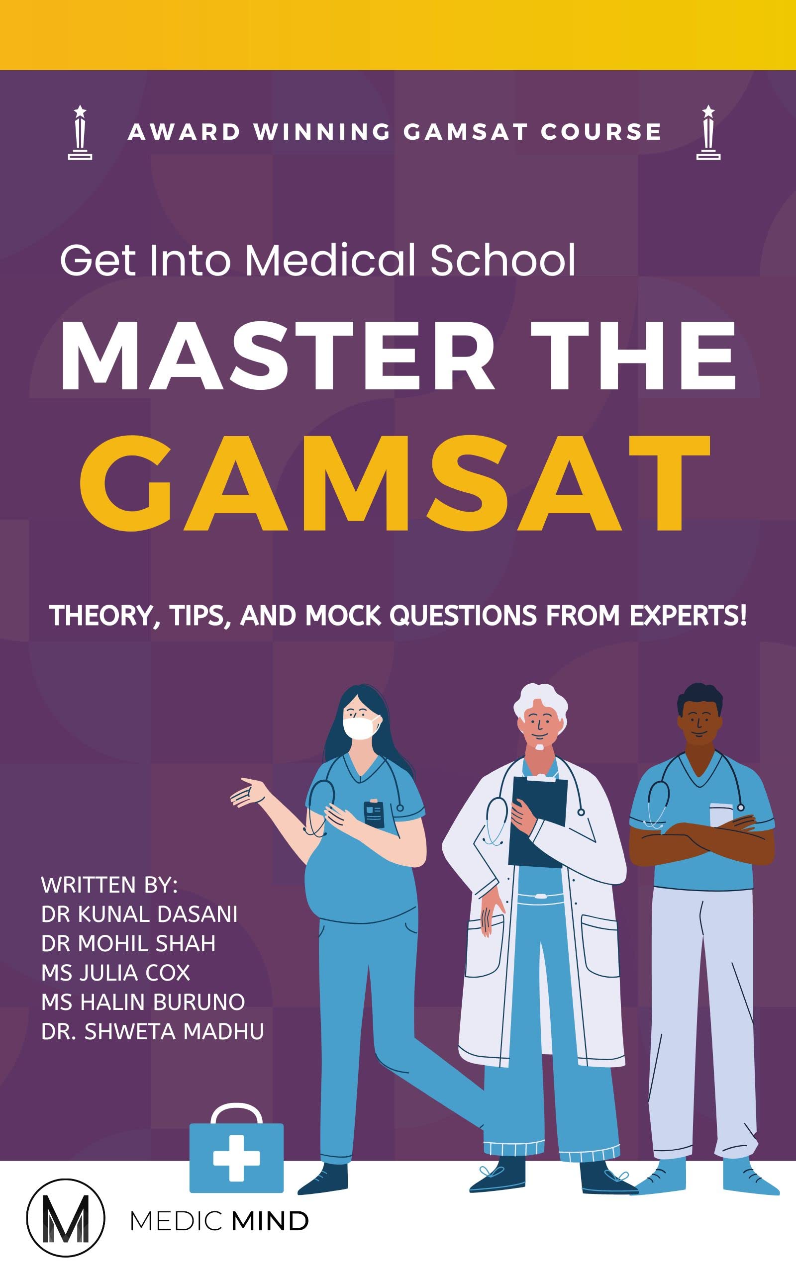 MASTER THE GAMSAT: THEORY, TIPS AND MOCK QUESTIONS FROM GAMSAT EXPERTS ...