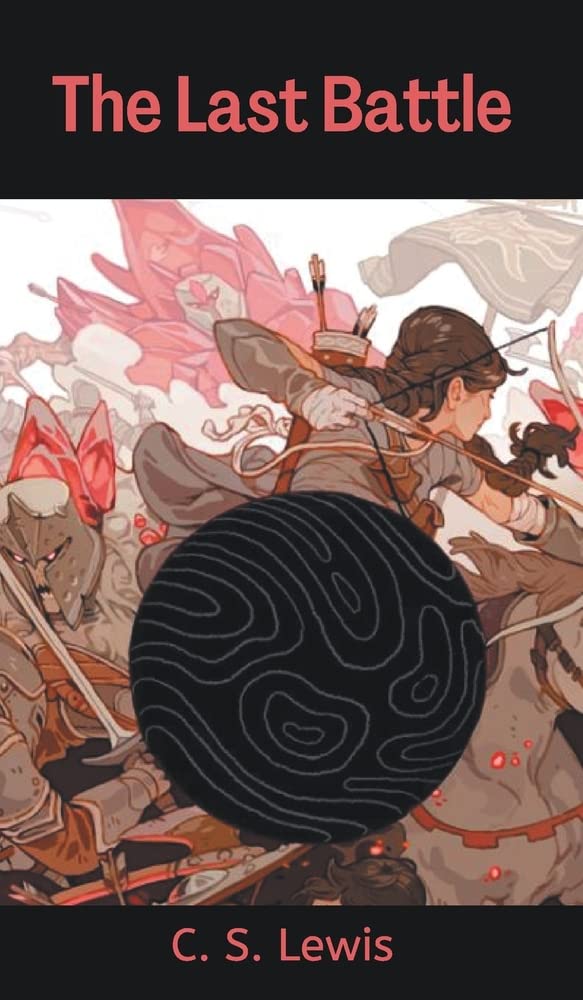The Last Battle by C.S. Lewis | Goodreads