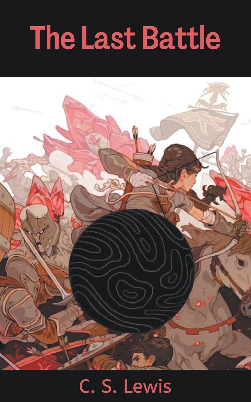 The Last Battle by C.S. Lewis | Goodreads