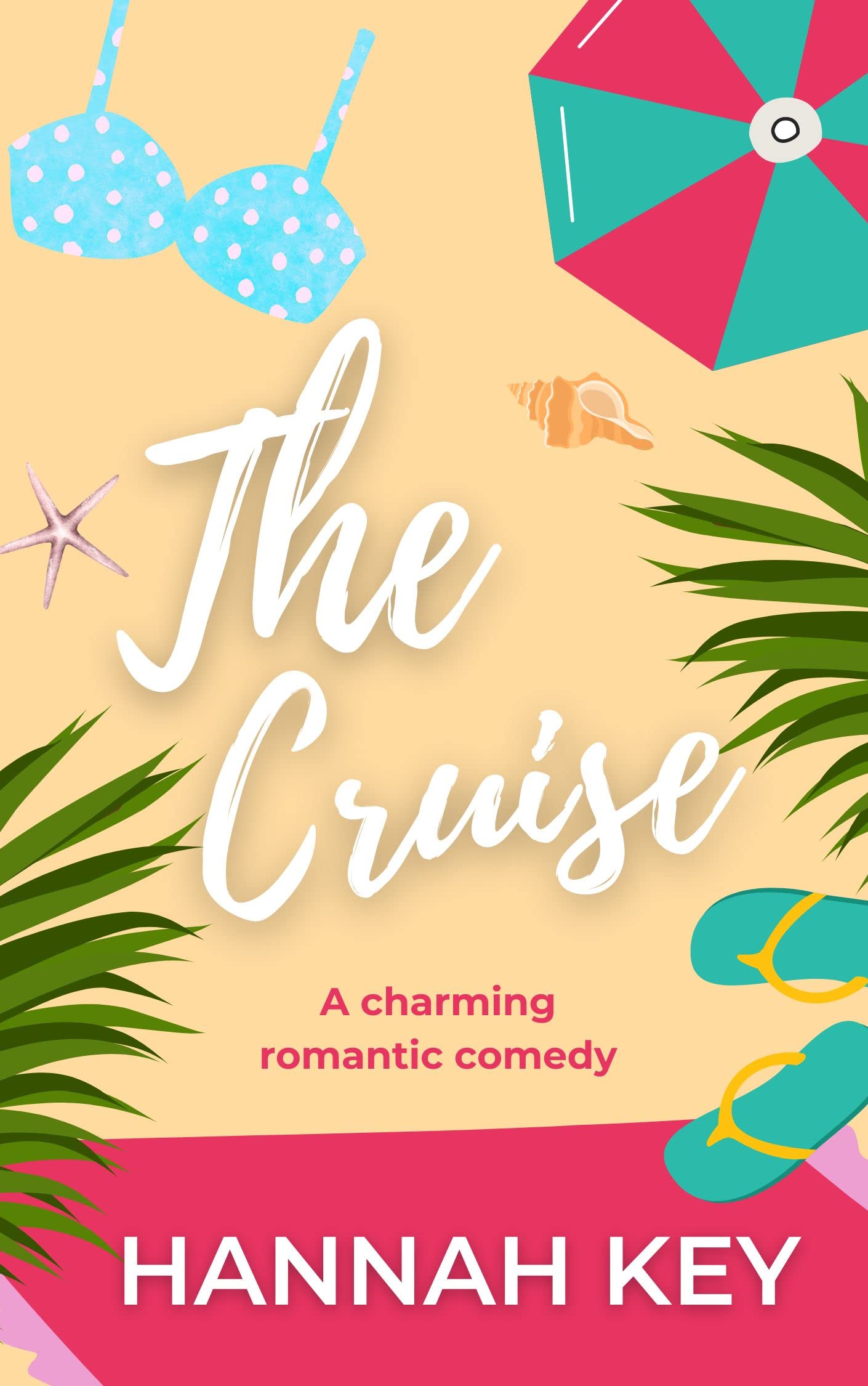The Cruise by Hannah Key | Goodreads