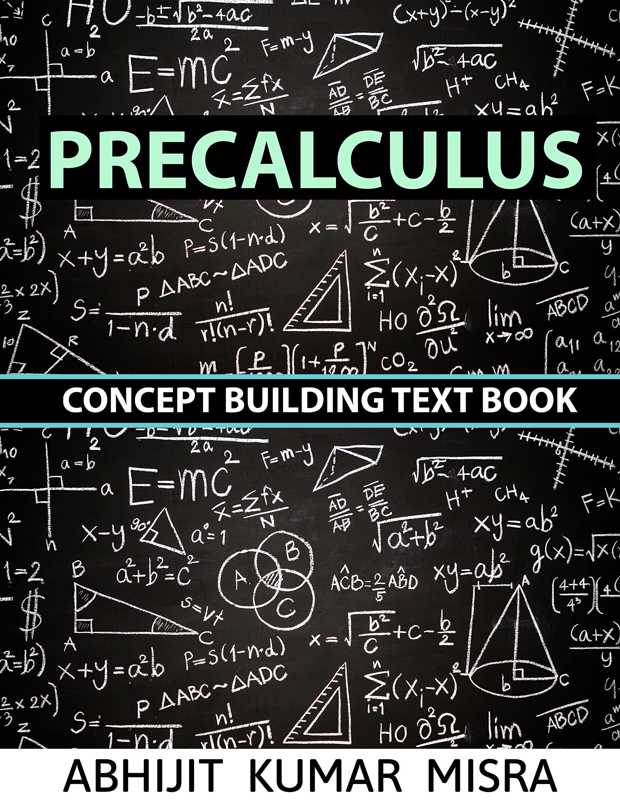 PRE-CALCULUS: A concept building text book by Abhijit Kumar Misra ...