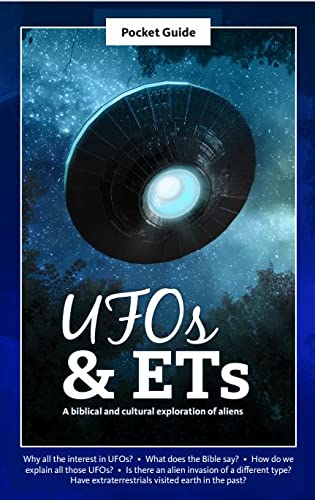 UFOs & ETs - Pocket Guide 2021 by Answers In Genesis | Goodreads