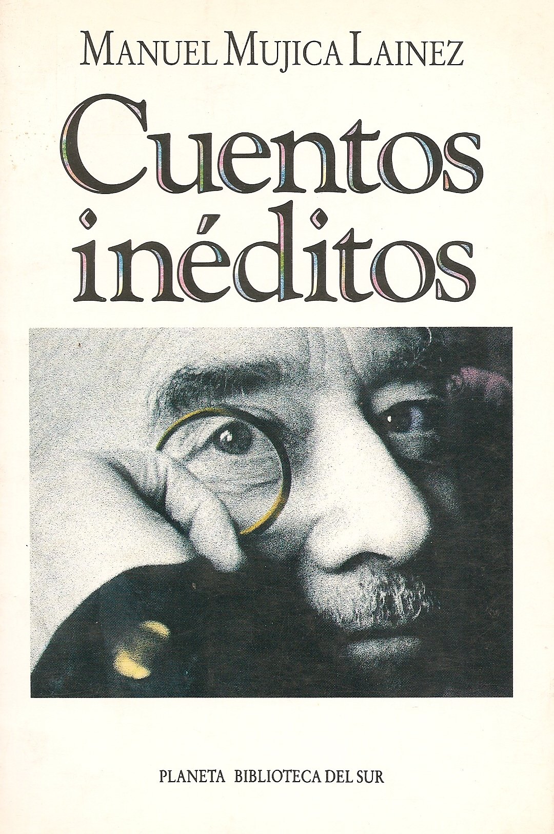 Cuentos Ineditos (Spanish Edition) by Manuel - Mujica Láinez | Goodreads