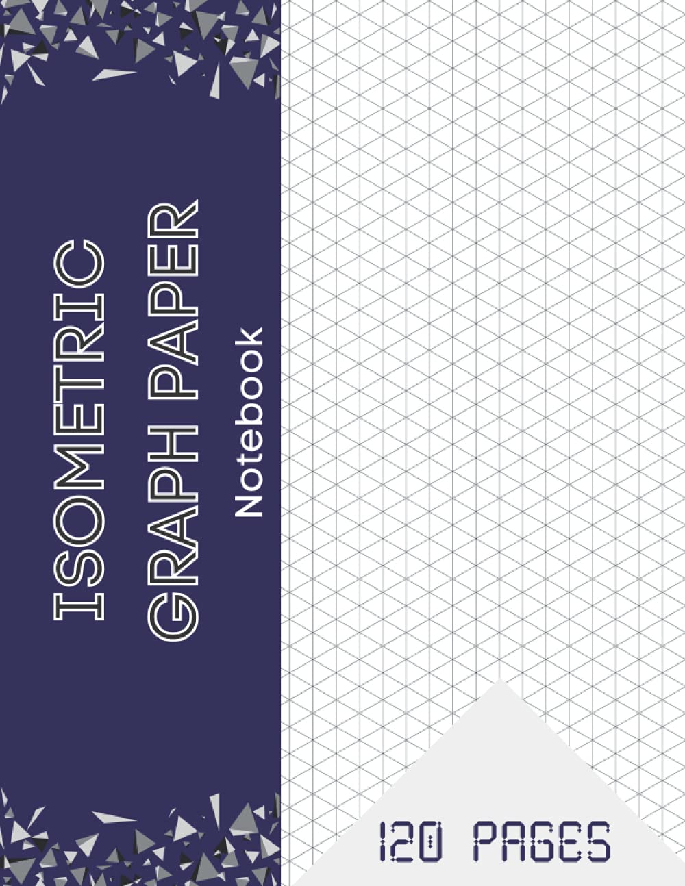 ISOMETRIC GRAPH PAPER: Isometric Graph Paper Notebook 1/4 Inch ...
