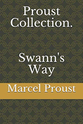 Swann's Way by Marcel Proust | Goodreads