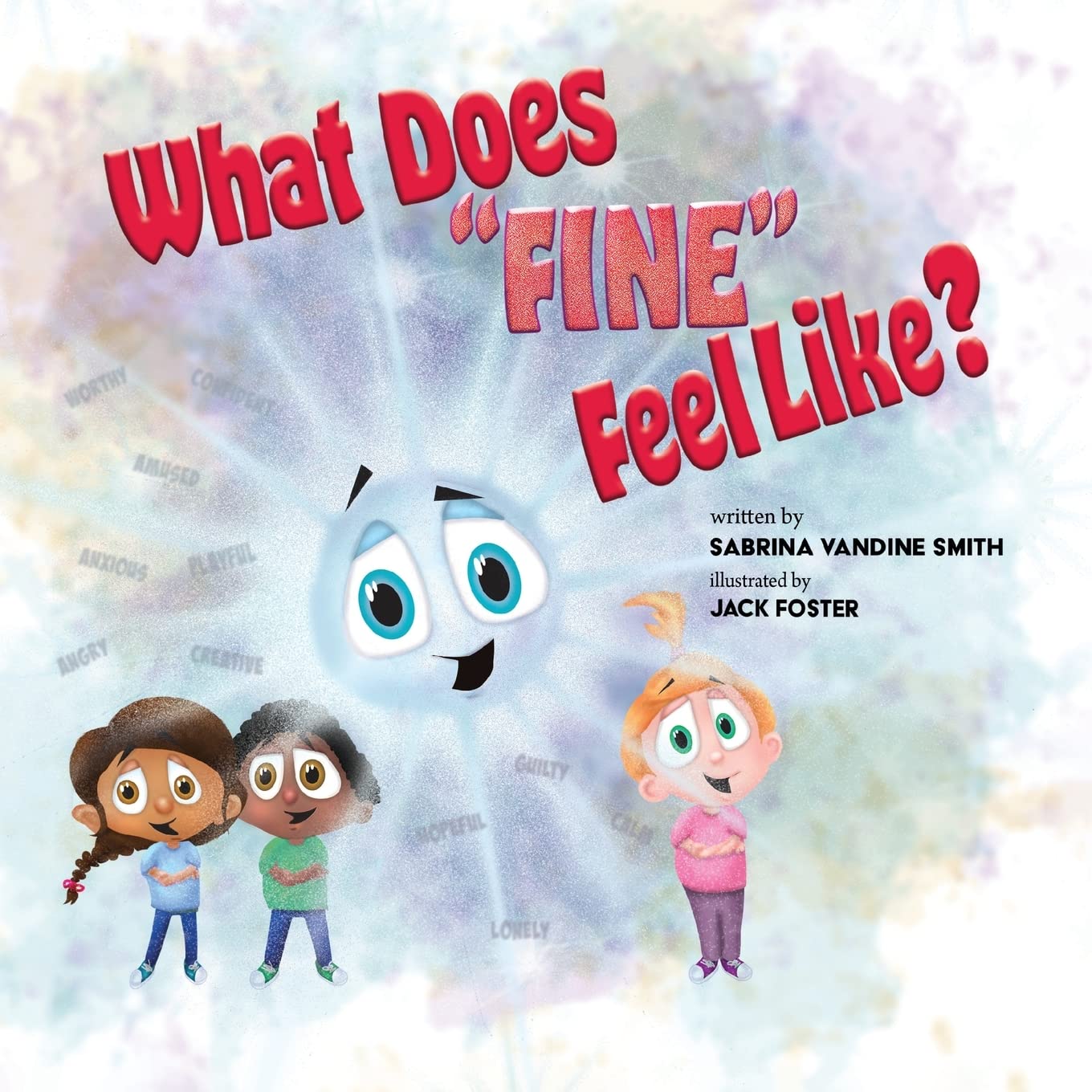 What Does "Fine" Feel Like? by Sabrina Vandine Smith | Goodreads