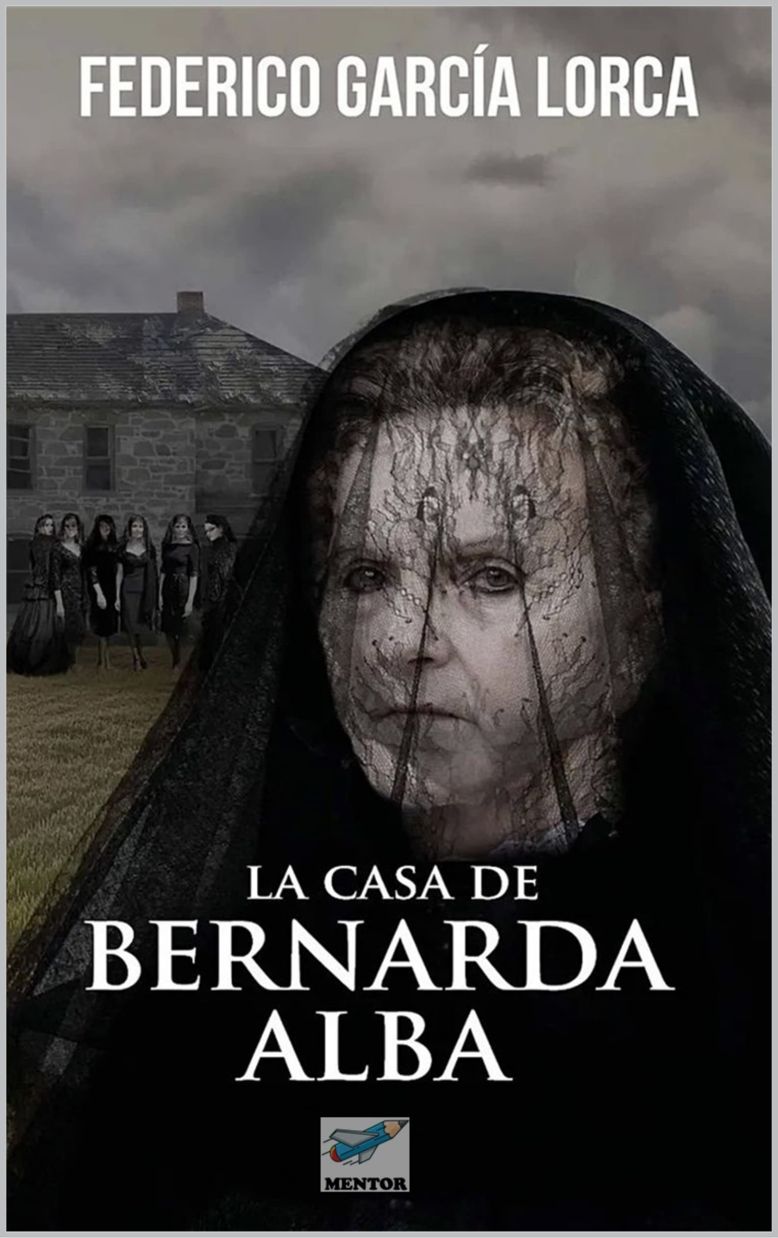 La casa de Bernarda Alba : Obra Teatral by Federico García Lorca ...