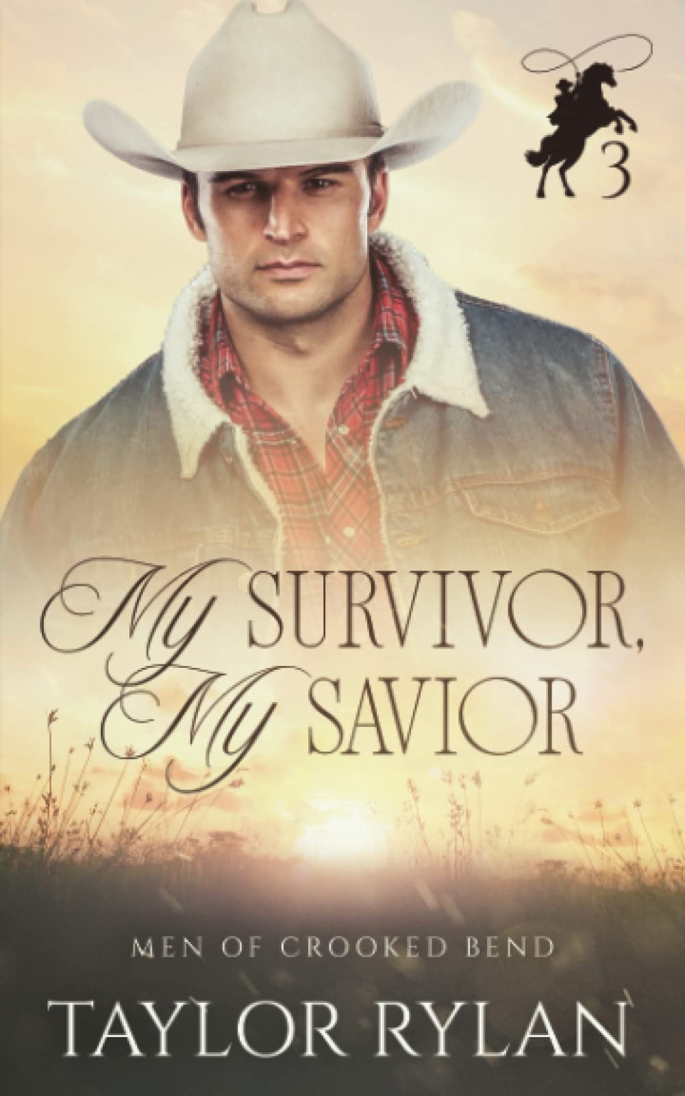 My Survivor, My Savior (Men of Crooked Bend #3) by Taylor Rylan | Goodreads