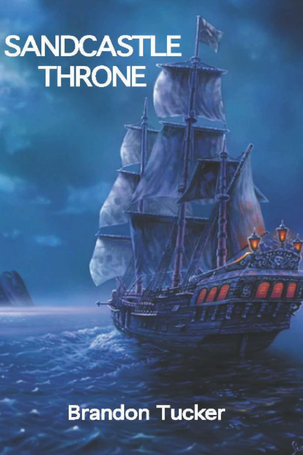 Sandcastle Throne by Brandon W Tucker | Goodreads