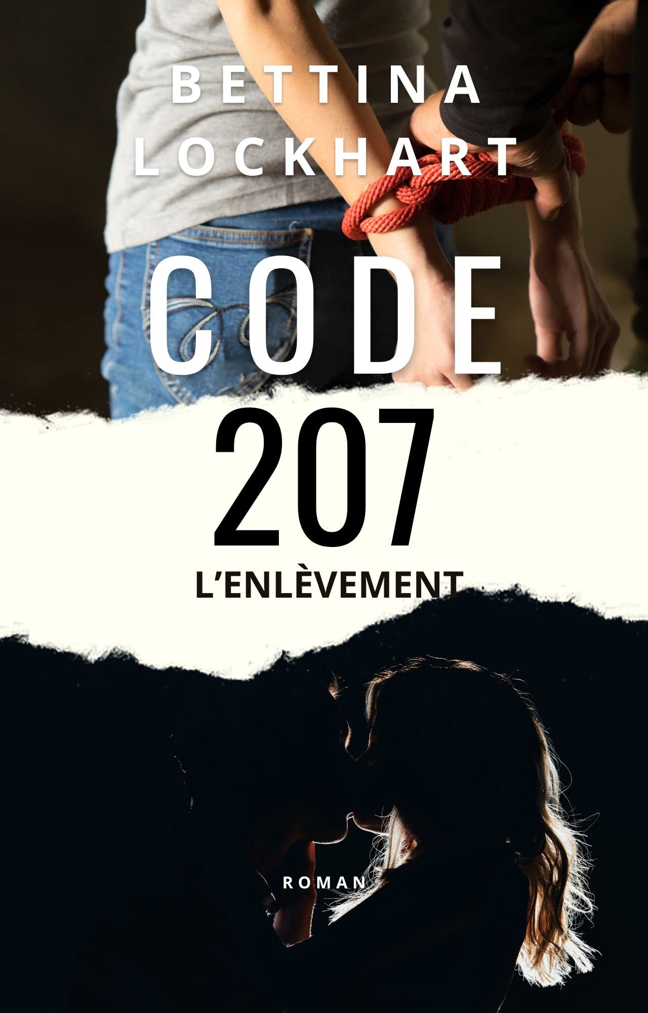 Code 207 : L'enlèvement - Un thriller haletant au cœur de la Sierra ...