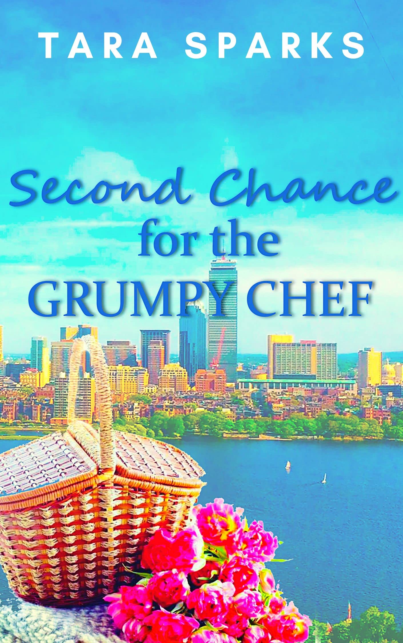 Second Chance for the Grumpy Chef: A sweet secret baby romance by Tara Sparks | Goodreads