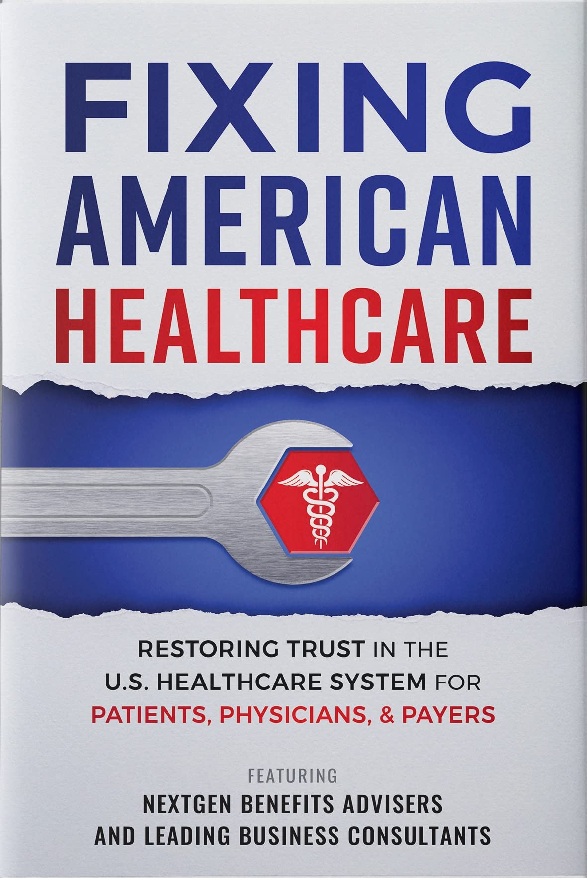 Fixing American Healthcare: Restoring Trust in the U.S. Healthcare ...