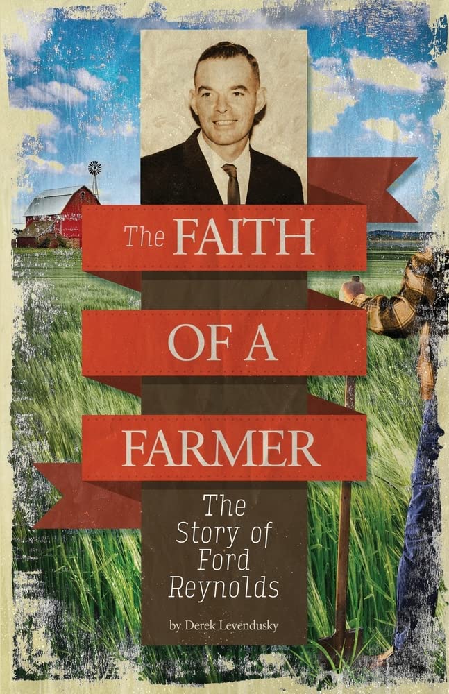 The Faith of A Farmer by Derek Levendusky | Goodreads