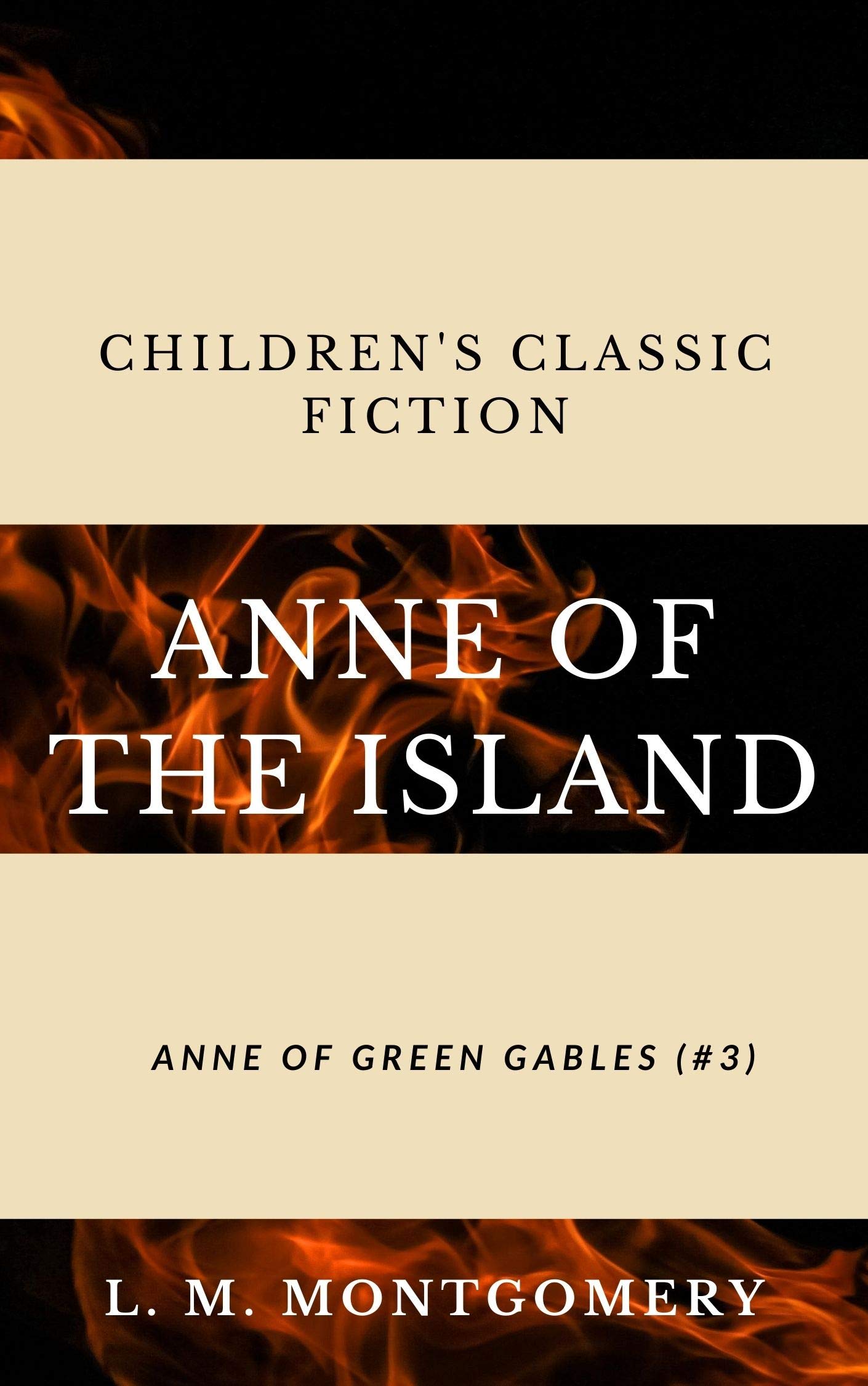 Anne Of The Island (Anne of Green Gables 3 Book 1) by L.M. Montgomery ...