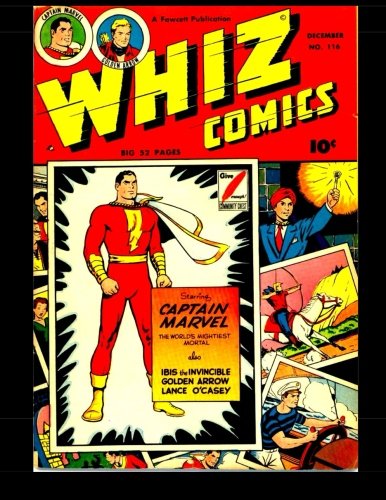 Whiz Comics #116: Classic Comics from the Golden Age by Kari A ...