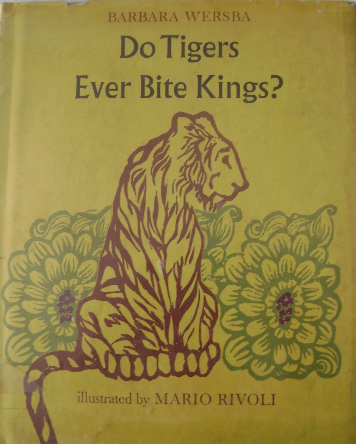 Do Tigers Ever Bite Kings? by Barbara Wersba | Goodreads