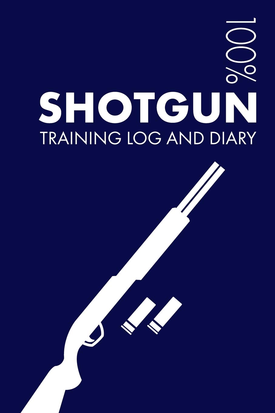 Shotgun Training Log and Diary: Training Journal For Shotgun - Notebook ...