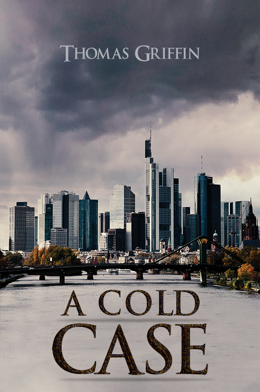 A Cold Case by Thomas Griffin | Goodreads