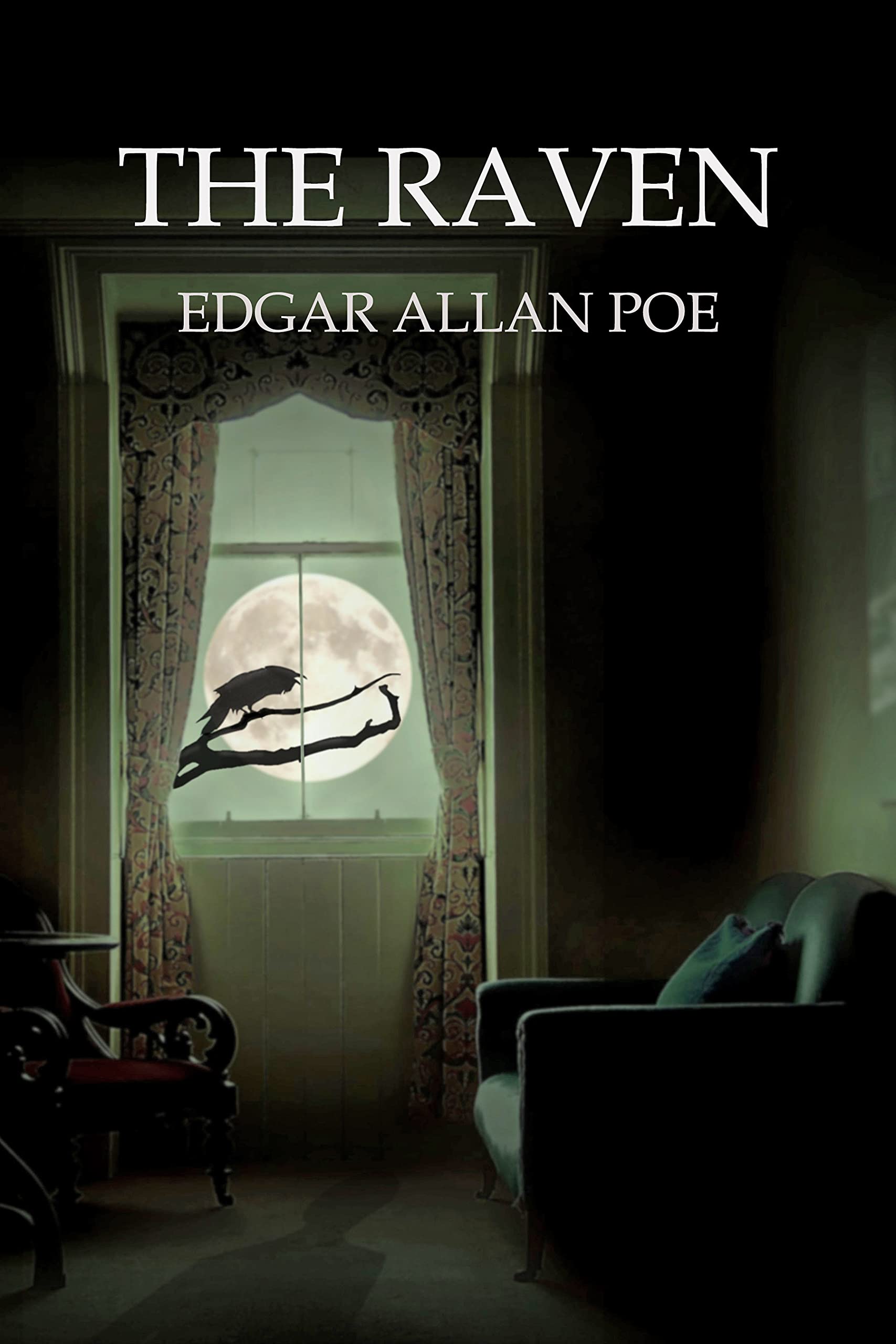 The Raven: With original illustrations - annotated by Edgar Allan Poe ...