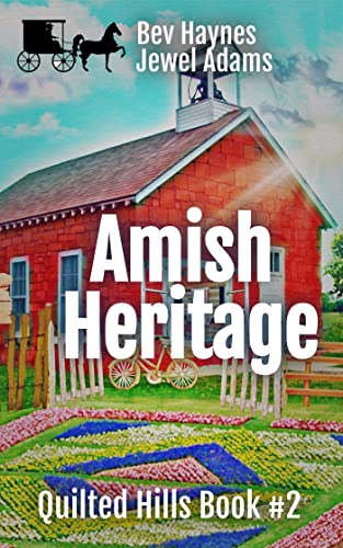 Amish Heritage (Quilted Hills, #2) by Bev Haynes | Goodreads