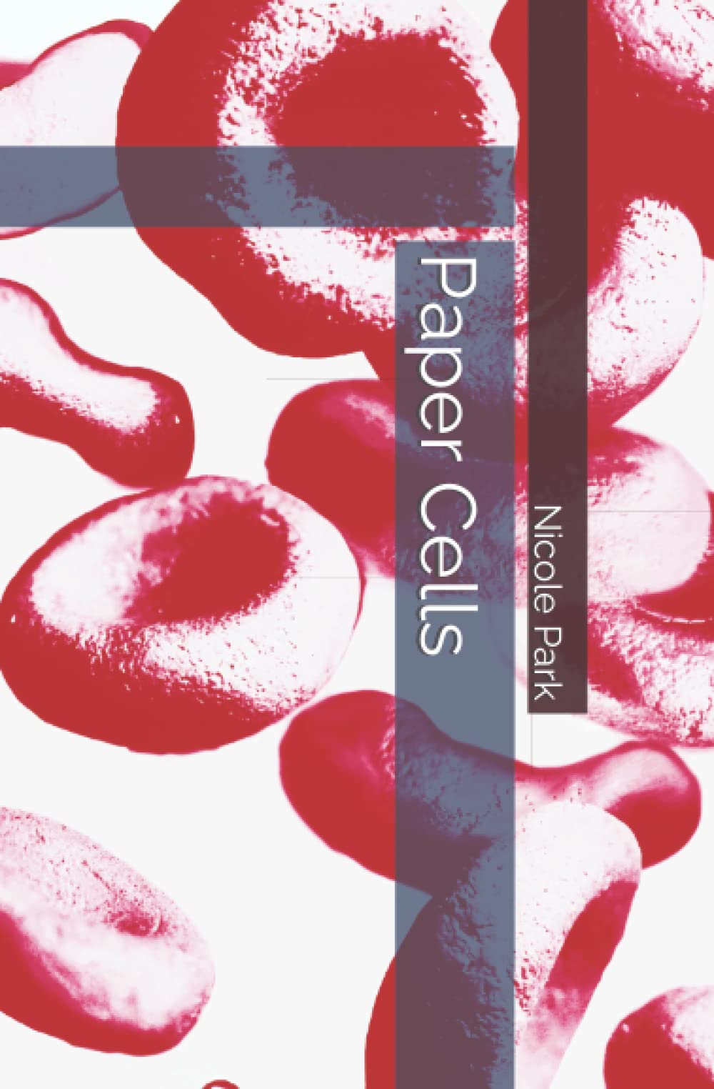 Paper Cells by Nicole Park | Goodreads