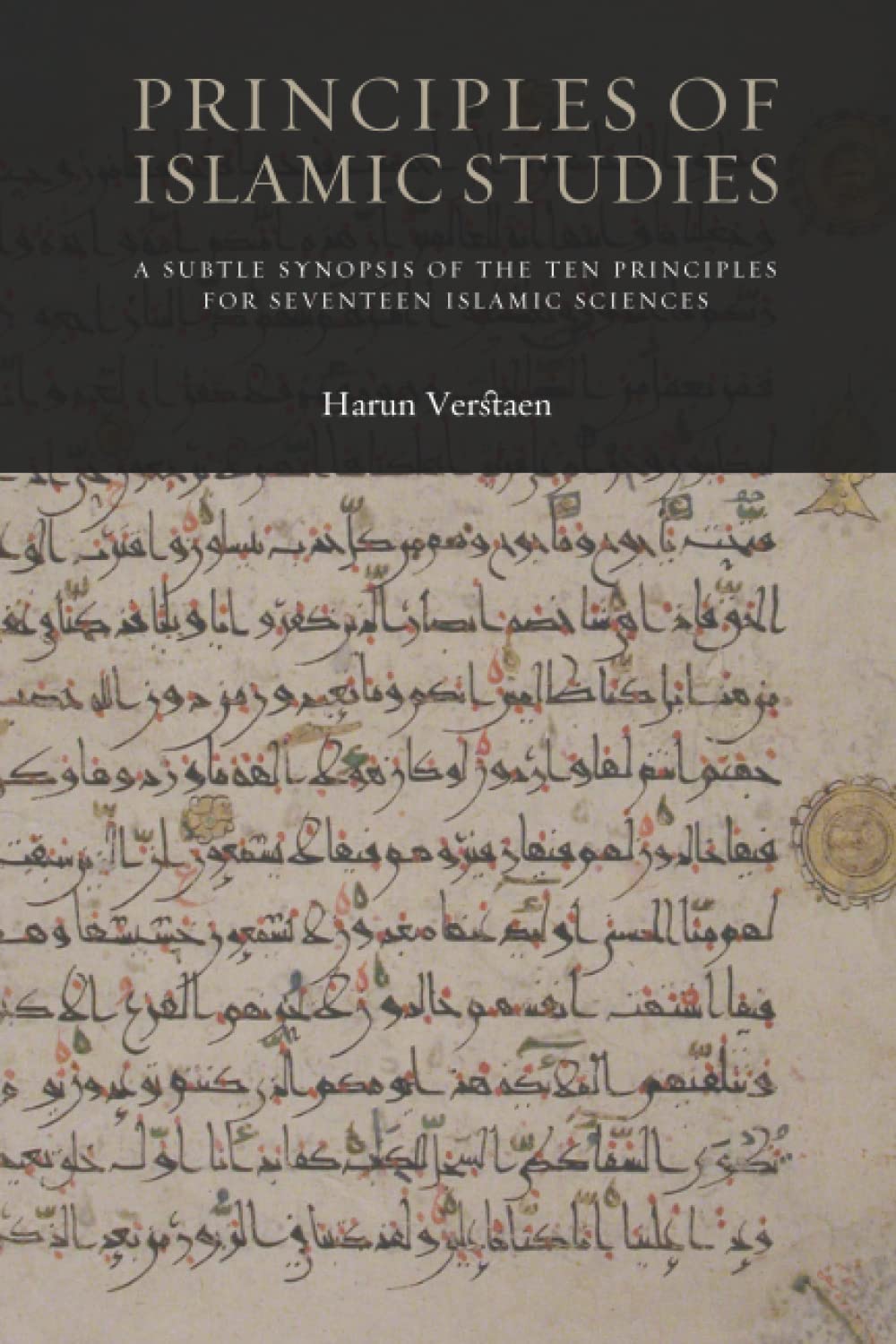 Principles of Islamic Studies: A Subtle Synopsis of the Ten Principles ...