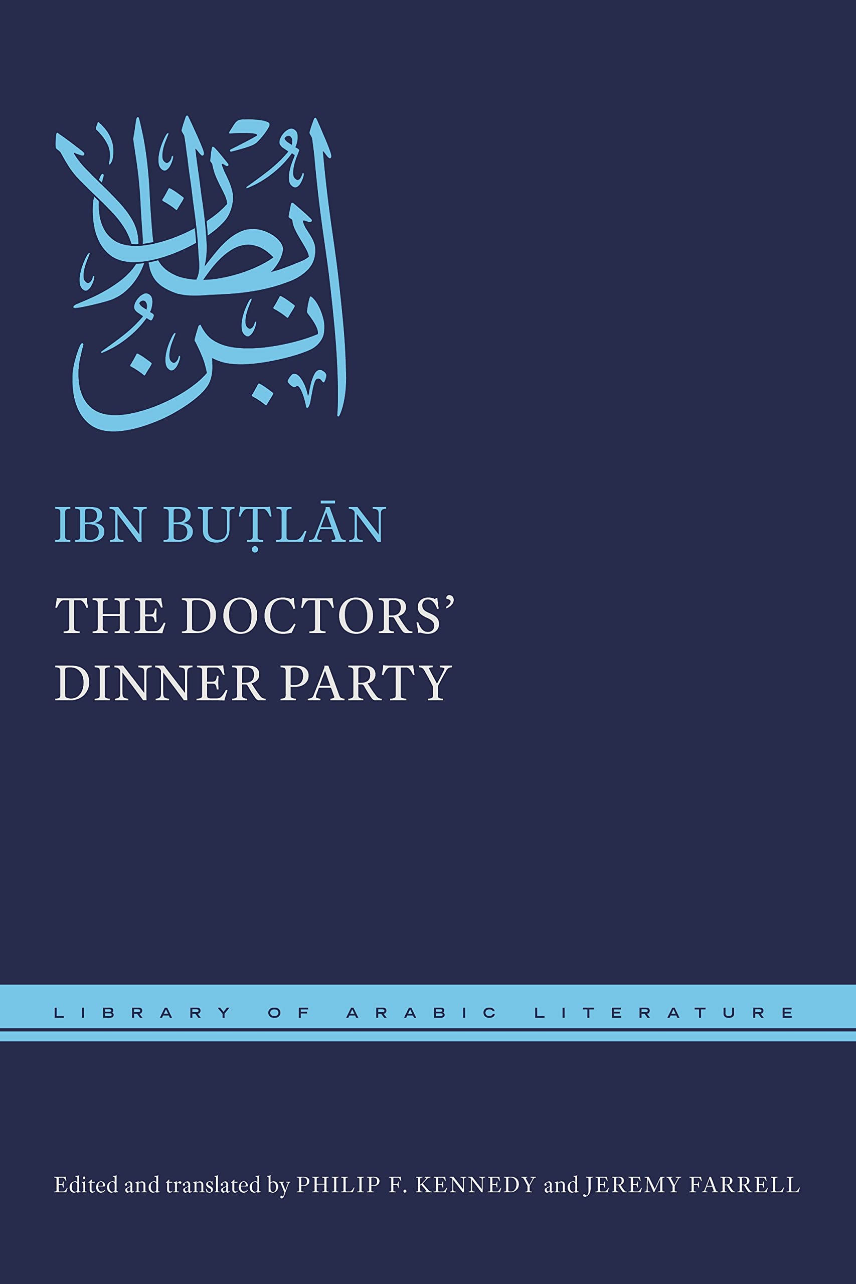The Doctors' Dinner Party by Ibn Butlan | Goodreads