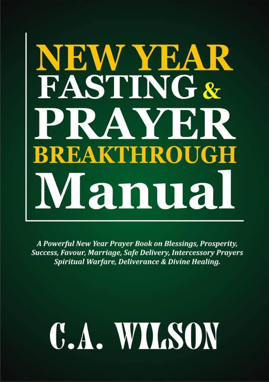 NEW YEAR FASTING PRAYER BREAKTHROUGH MANUAL A Powerful New Year new-year-fasting-prayer-breakthrough-manual-a-powerful-new-year